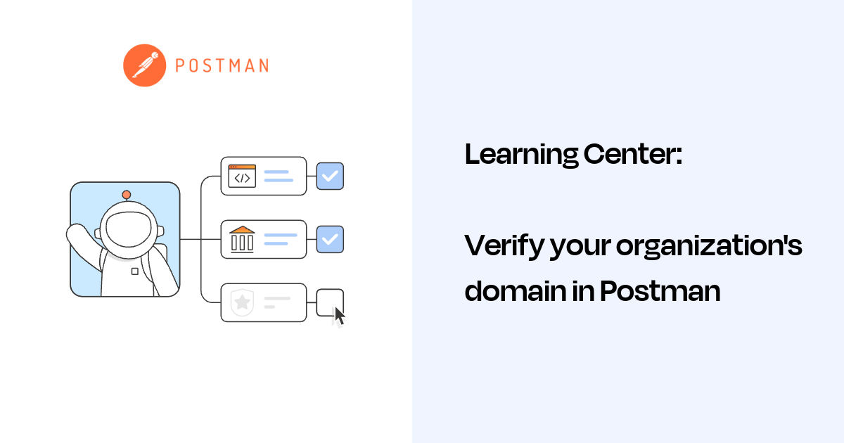 Verify your organization's domain in Postman | Postman Docs